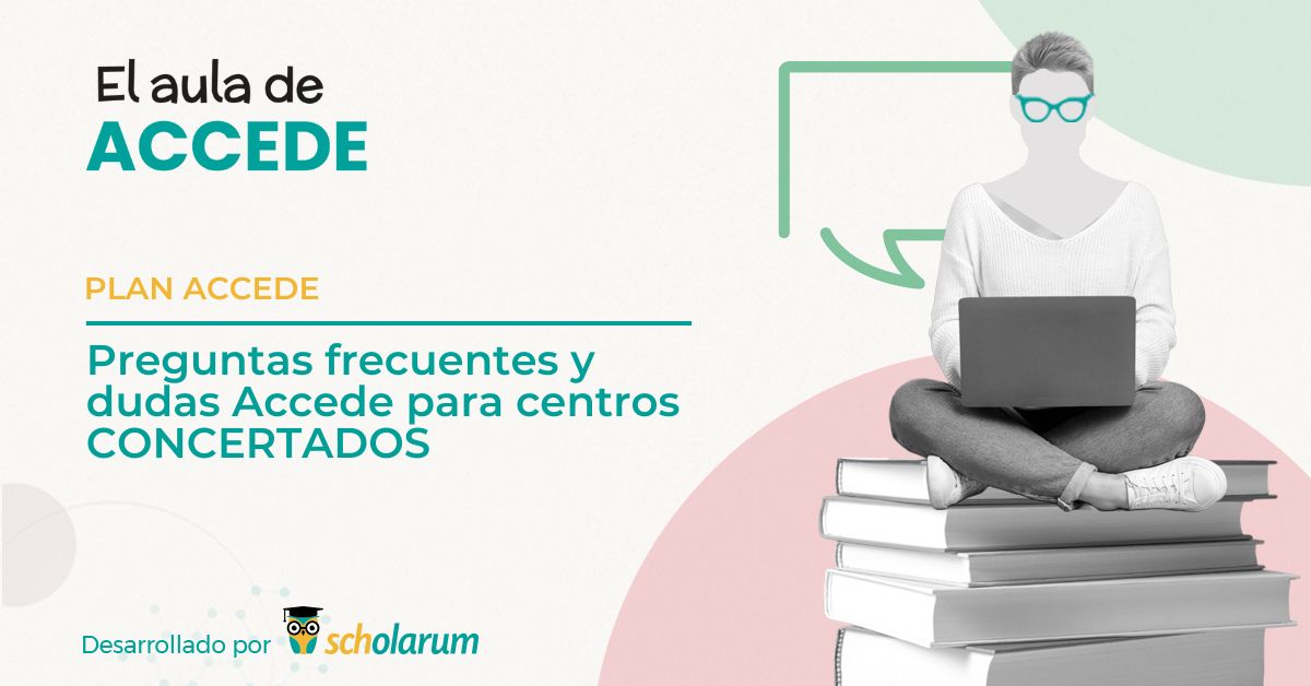 Preguntas frecuentes ACCEDE 2024-25 para centros concertados - El aula ...